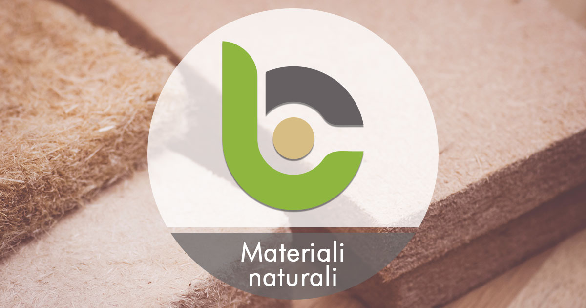 Materiali Naturali - Bioedilizia - B-constructing